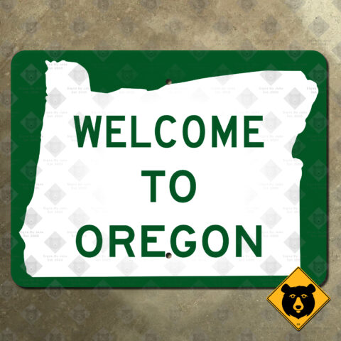 Welcome to Oregon state line sign - Signs by Jake
