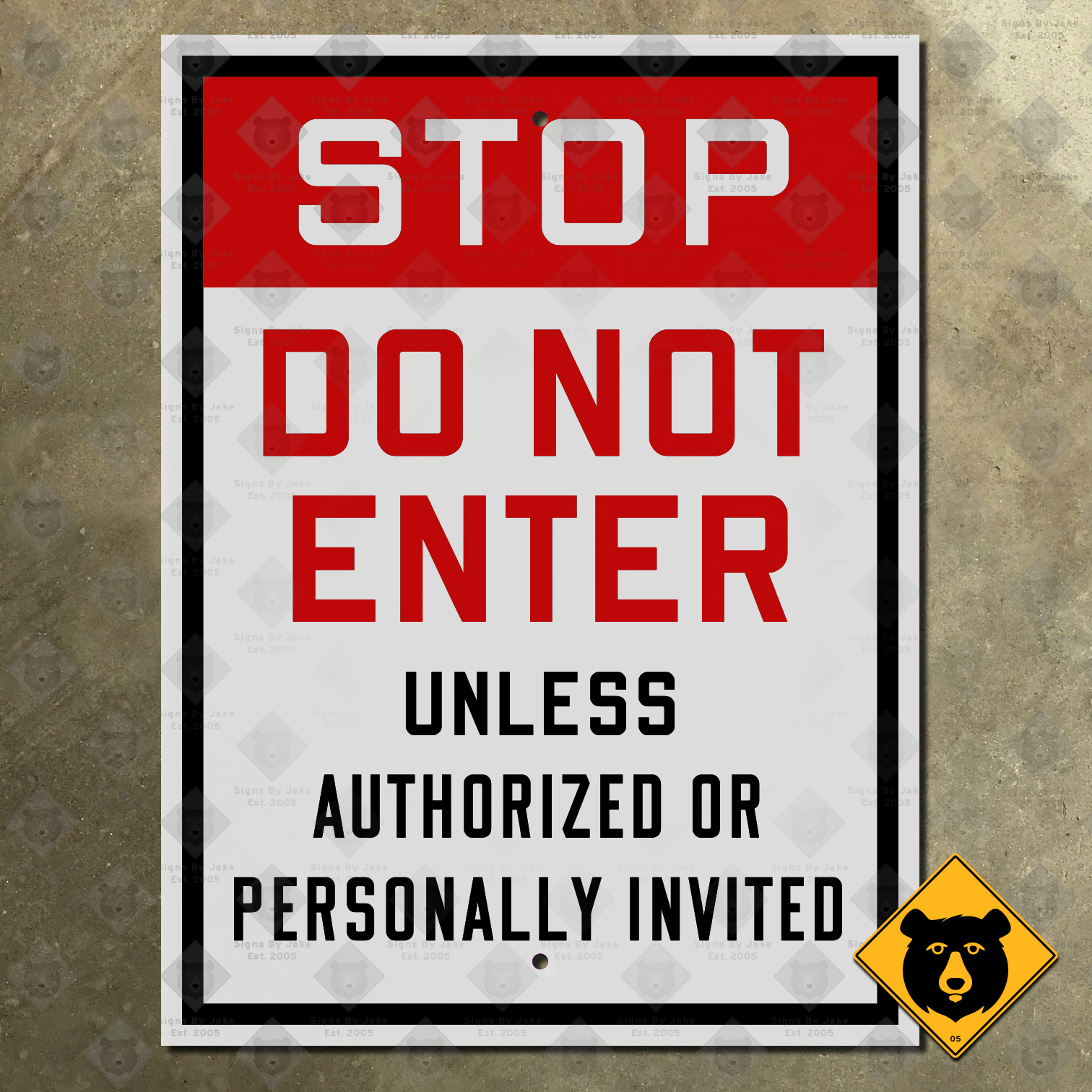 Stop Do Not Enter Unless Authorized Or Personally Invited Sign Signs
